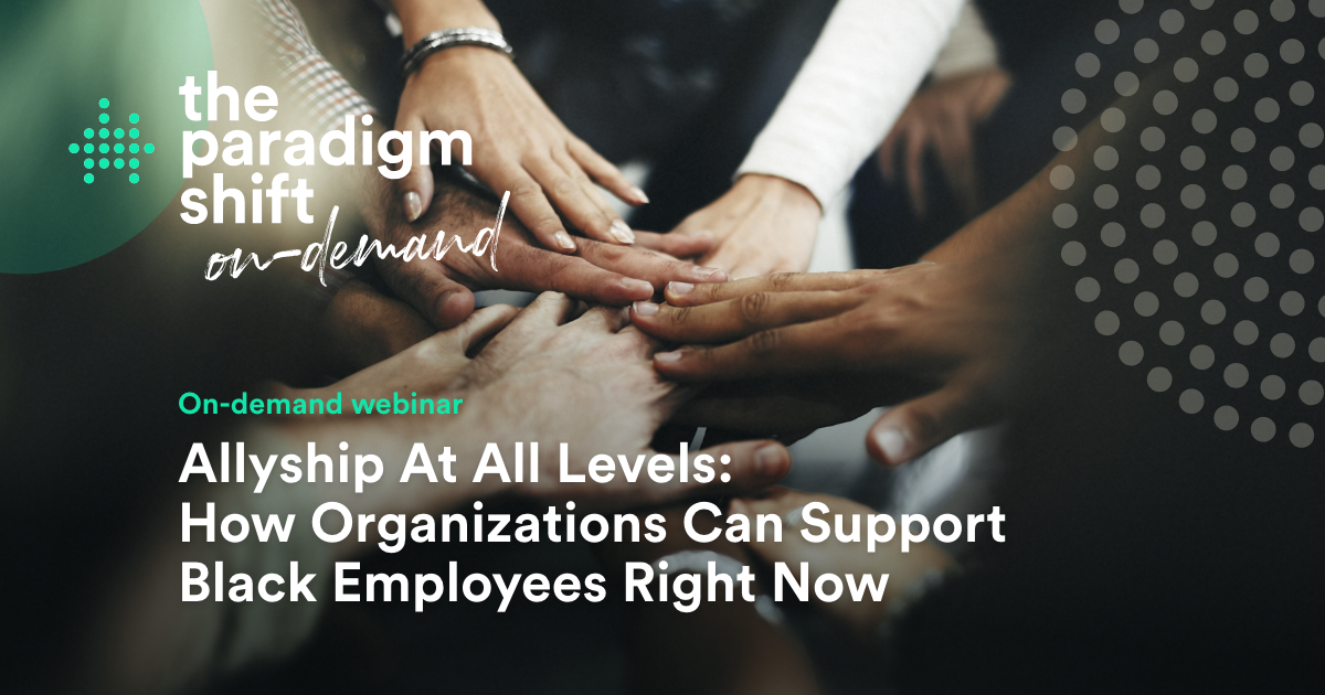 Allyship at All Levels: How Organizations Can Support Black Employees ...